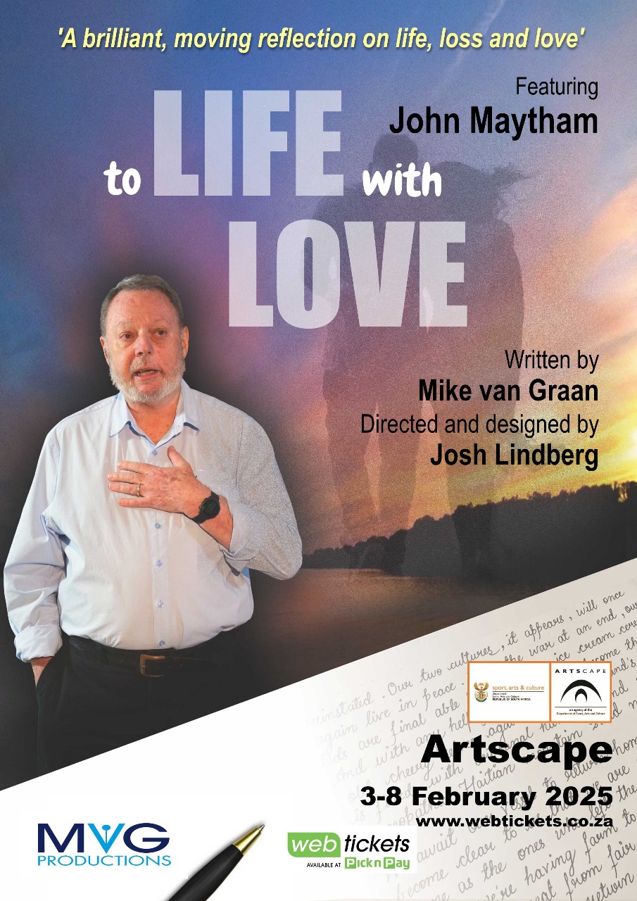 To Life, With Love premieres at ARTSCAPE — Mike Van Graan